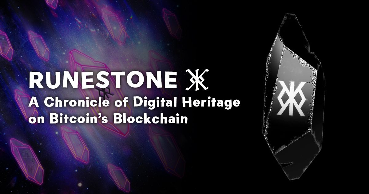 Runestone | A Chronicle of Digital Heritage on Bitcoin’s Blockchain